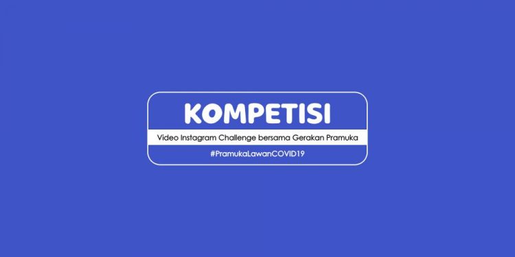 Kompetisi Video Instagram Challenge bersama Gerakan Pramuka – Pramuka DIY