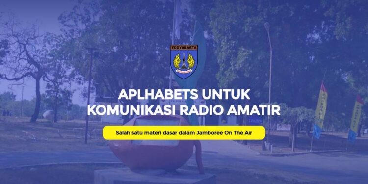 Mengenal Alphabets untuk Komunikasi Radio Amatir Internasional ...